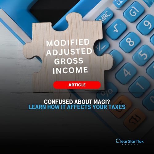 What Is Modified Adjusted Gross Income (MAGI)? A Simple Guide