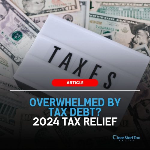 How To Get Tax Relief 2024 - Key Tax Relief Programs