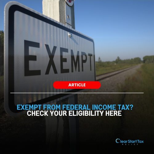 Who Is Exempt from Federal Income Tax? Eligibility Guide