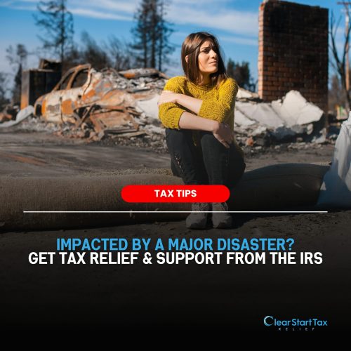 IRS Tax Relief for Disaster Victims | Deadlines & Deductions